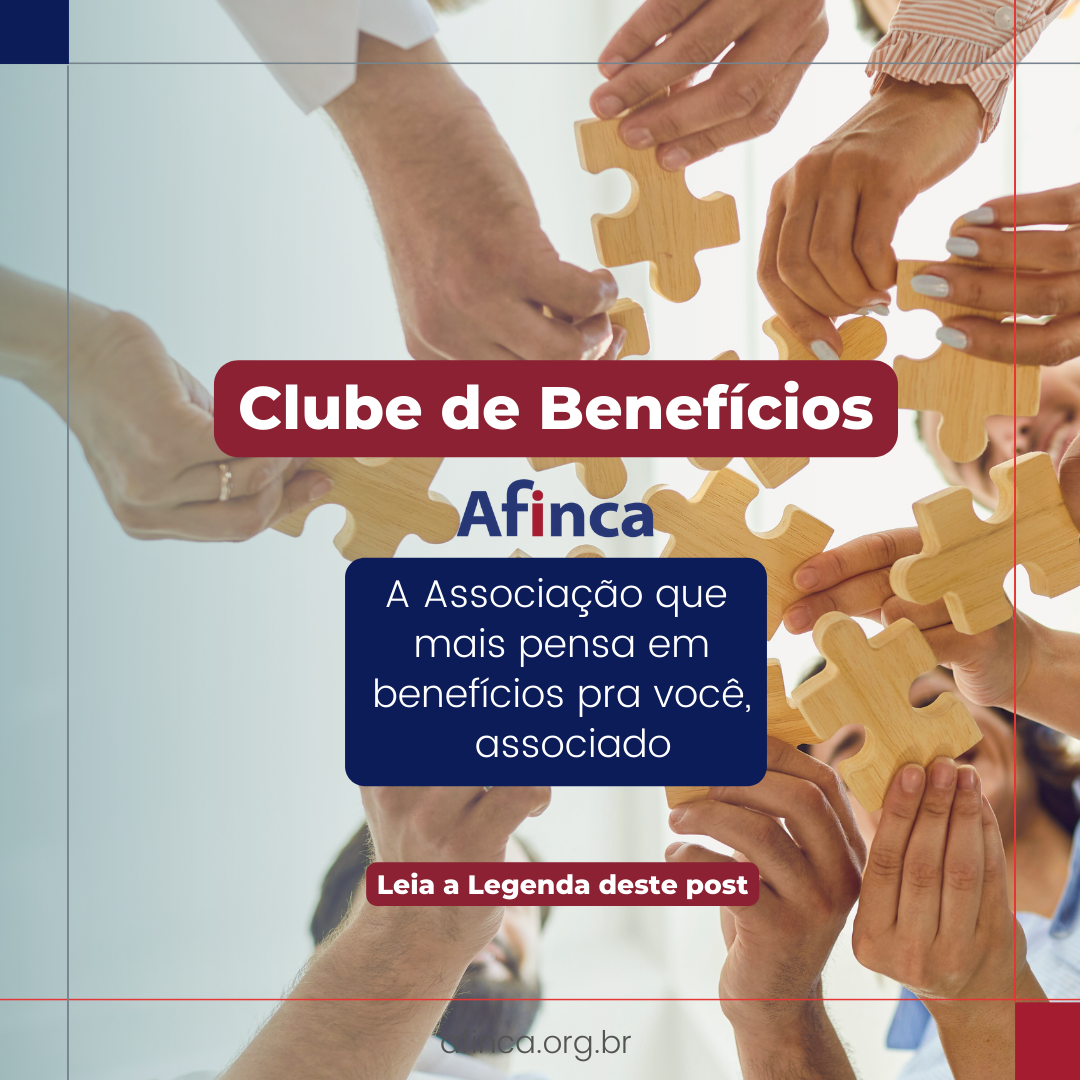 CLUBE DE BENEFÍCIOS AFINCA OFERECE VANTAGENS EXCLUSIVAS PARA ASSOCIADOS ...